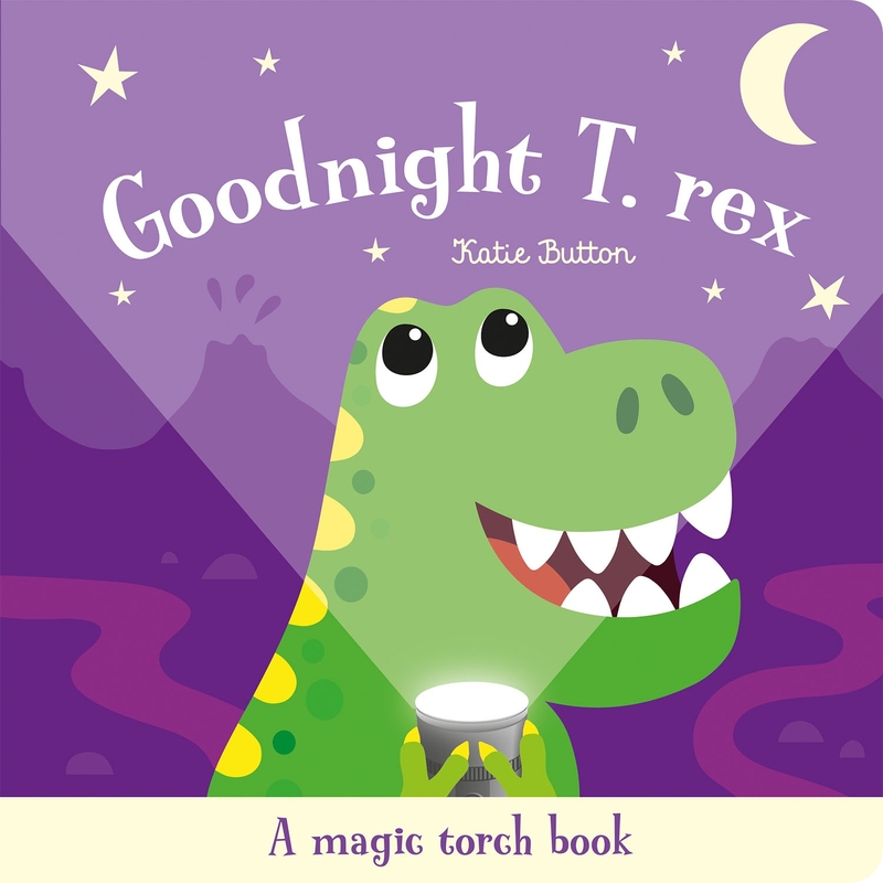 Goodnight T. Rex: A Magic Torch Book by Katie Button | Smyths Toys UK